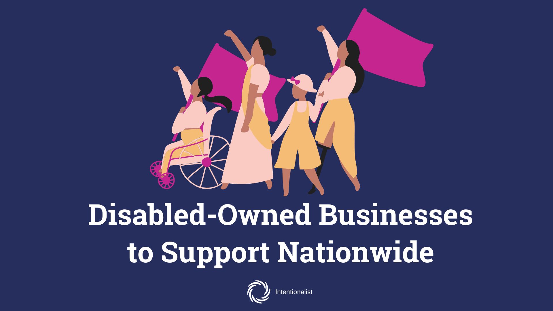 Disabled-Owned Businesses Nationwide to Support this Month, Every Month ...