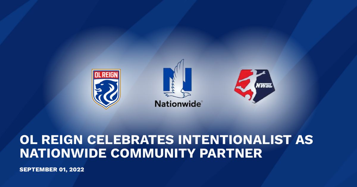 Intentionalist selected as OL Reign 2022 Nationwide Community Partner ...