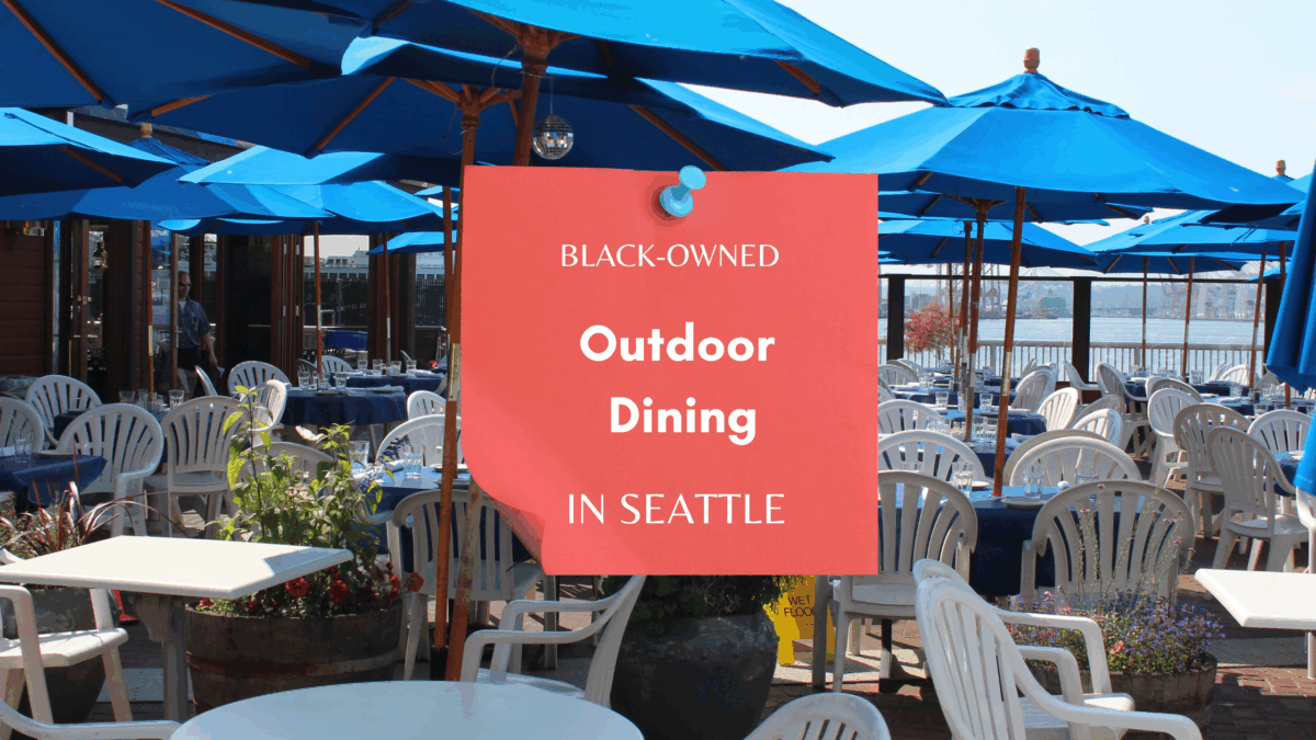 Savor the Sunshine: 10 Black-Owned Seattle Restaurants with Outdoor ...